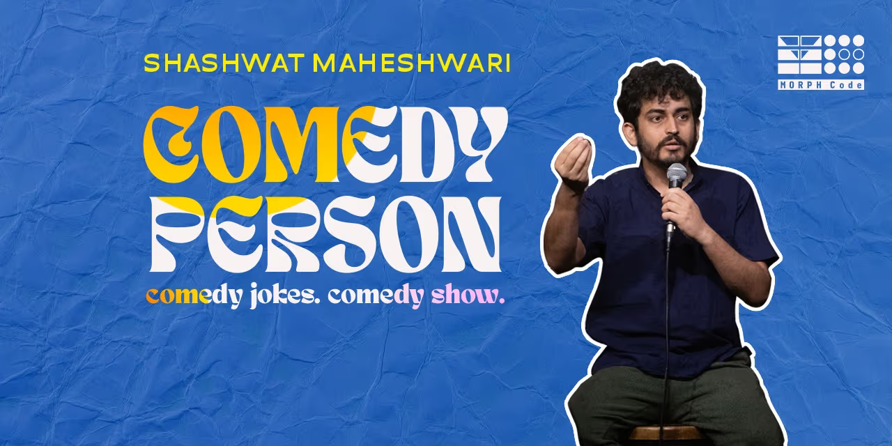 Shashwat Maheshwaris Comedy Person